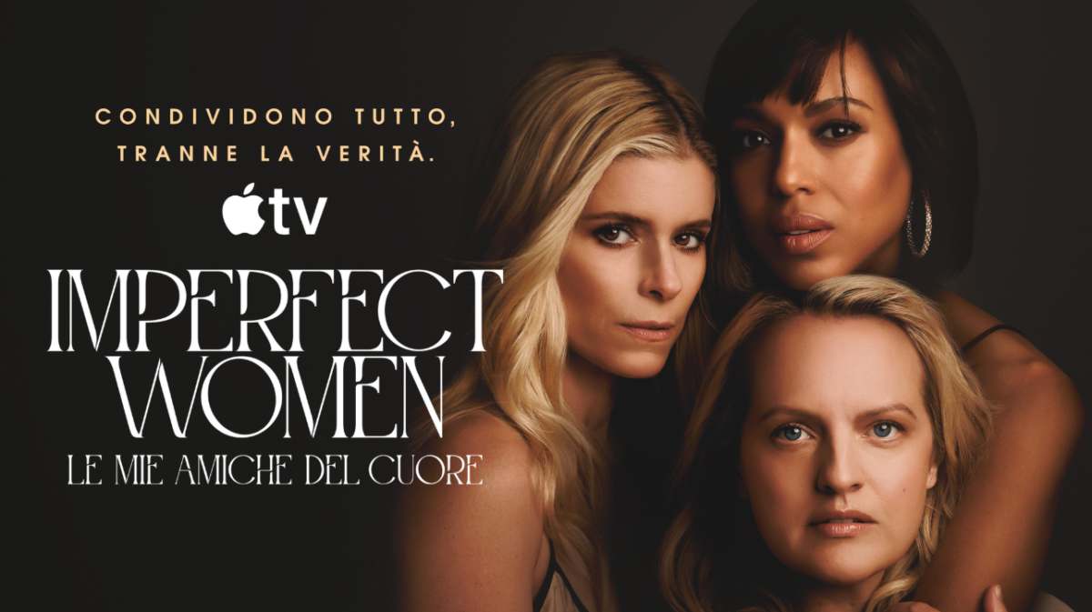 Imperfect Women - Le mie amiche del cuore: il trailer della serie con ...